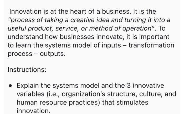 Solved Innovation is at the heart of a business. It is the | Chegg.com