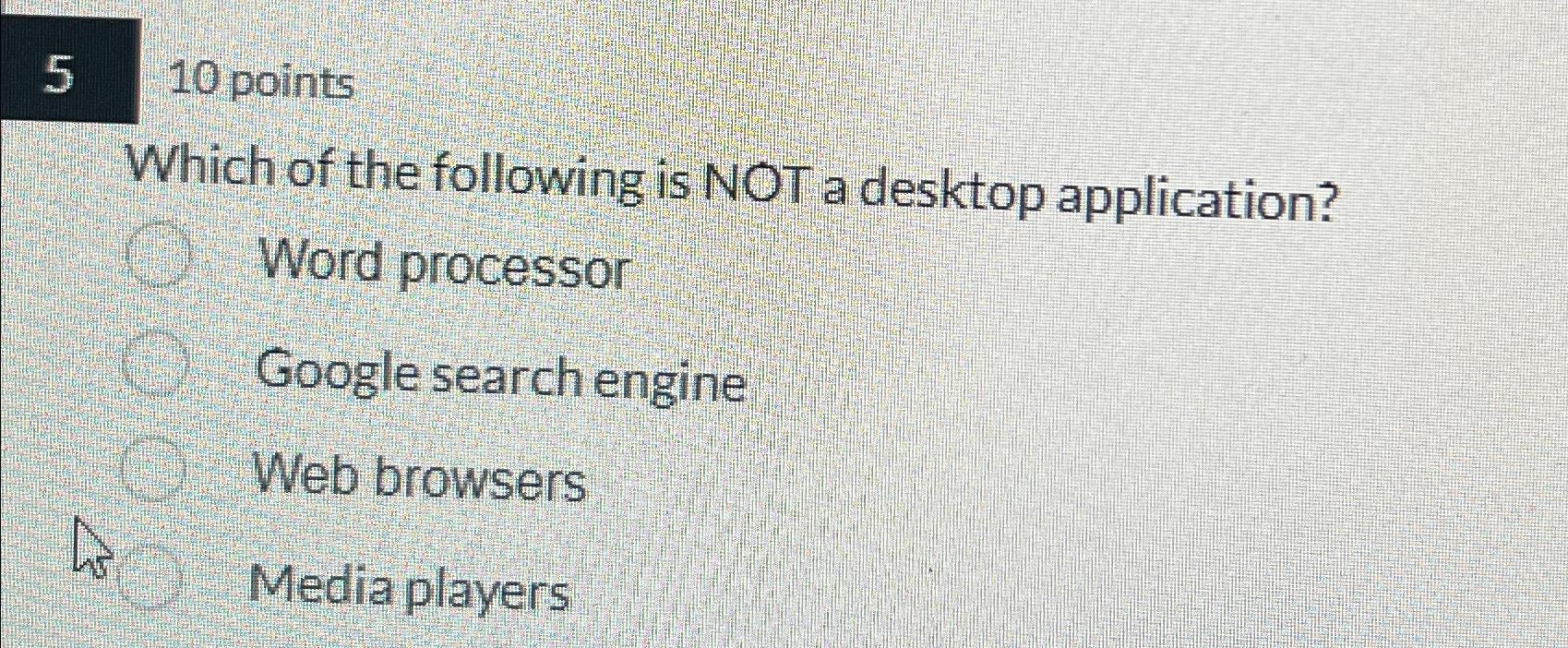 Solved 5,10 pointsWhich of the following is NOT a desktop | Chegg.com Solved 5,10 pointsWhich of the following is NOT a desktop | Chegg.com