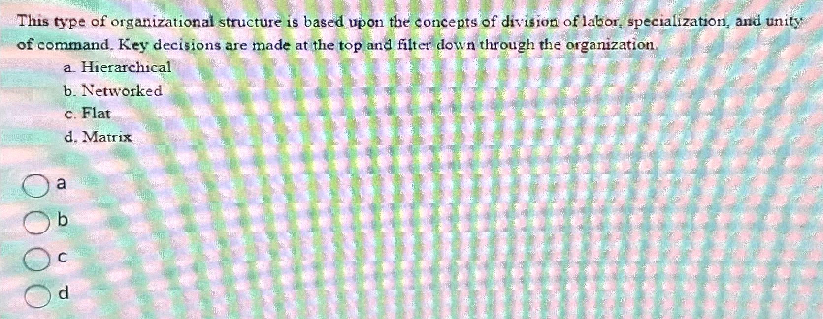 Solved This type of organizational structure is based upon | Chegg.com