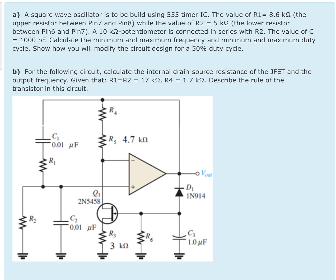 Solved A ﻿a Square Wave Oscillator Is To Be Build Using 555