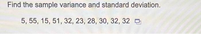 Solved Find the sample variance and standard deviation. | Chegg.com