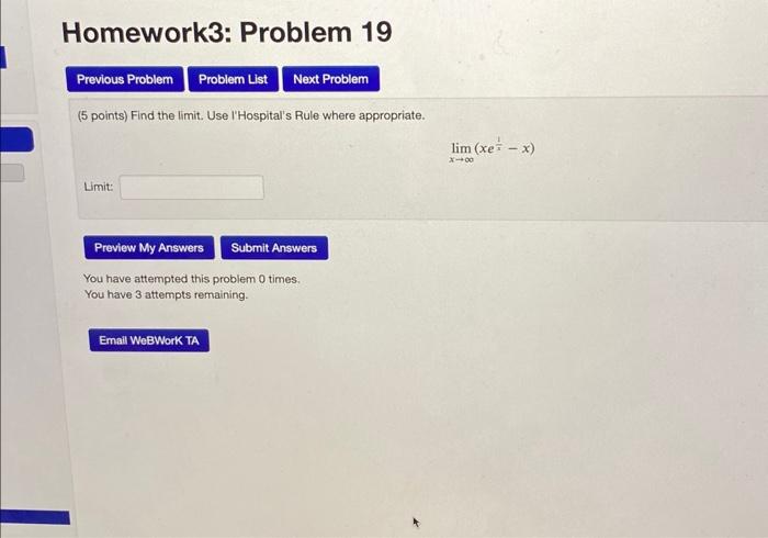 Solved (5 points) Find the limit. Use lHospital's Rule where | Chegg.com