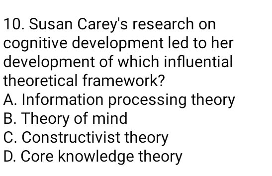 Solved Susan Carey's research on cognitive development led | Chegg.com