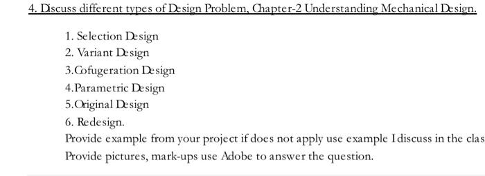 Solved 4. Discuss different types of Design Problem, | Chegg.com