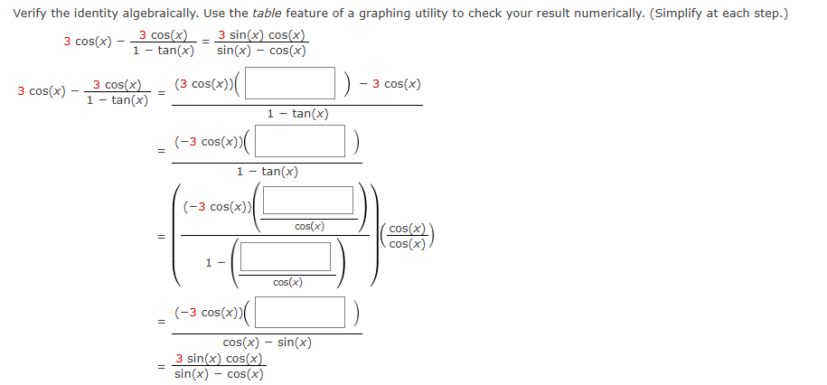 Solved Verify the identity algebraically. Use the table | Chegg.com
