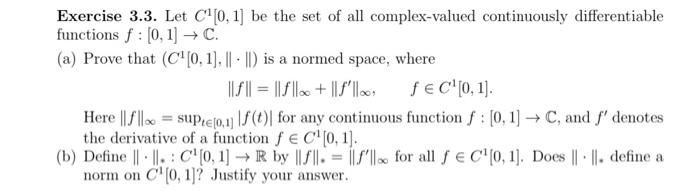 Solved Exercise 3.3. Let C1[0,1] be the set of all | Chegg.com