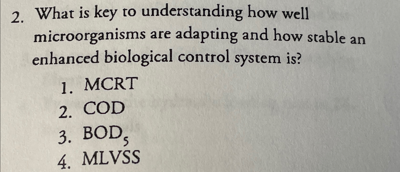 What is key to understanding how well microorganisms | Chegg.com