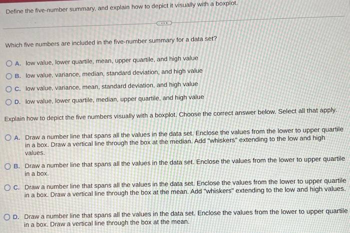 Solved Define the five-number summary, and explain how to | Chegg.com