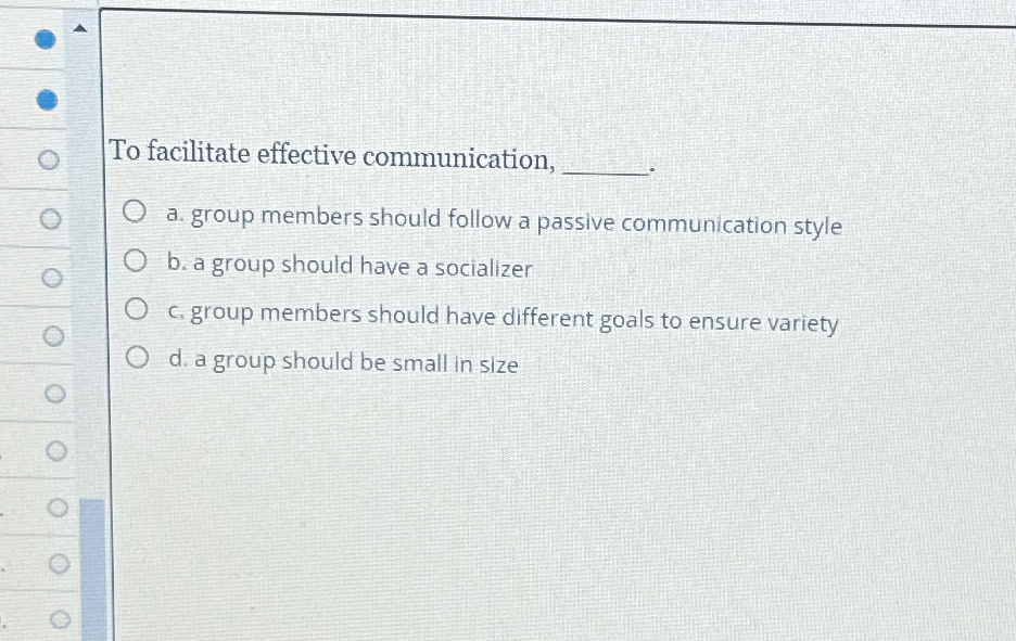 Solved To facilitate effective communication,a. ﻿group | Chegg.com