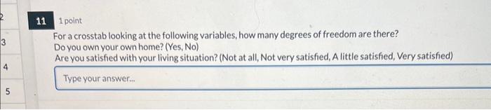 Solved 1 point For a crosstab looking at the following | Chegg.com
