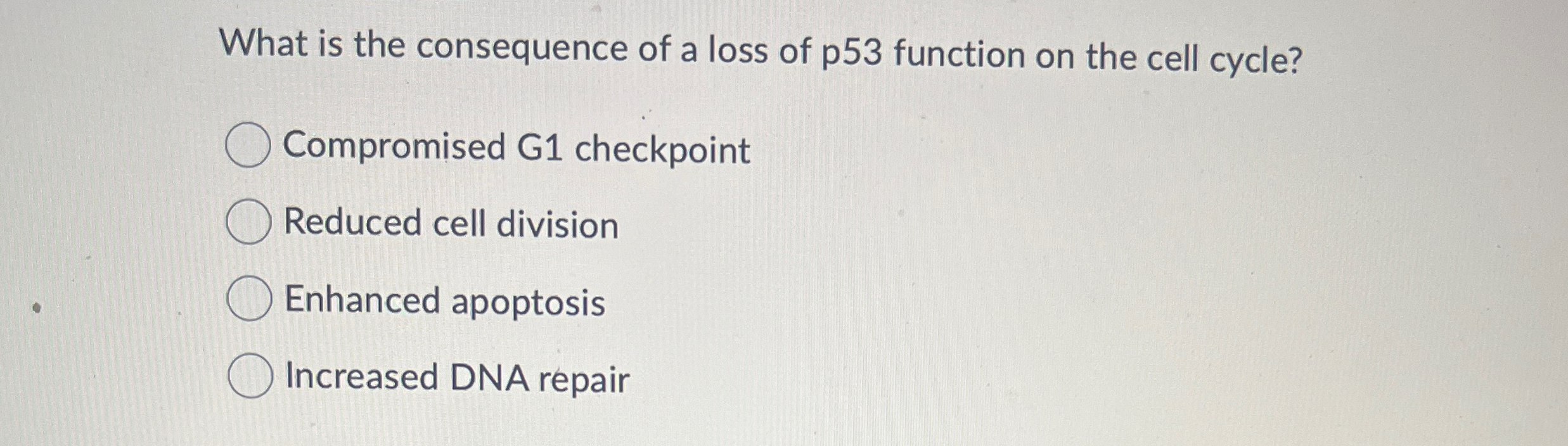 Solved What is the consequence of a loss of p53 ﻿function on | Chegg.com