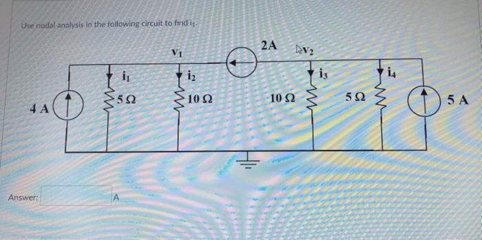 Solved Use nodal analysis in the following circuit to find | Chegg.com