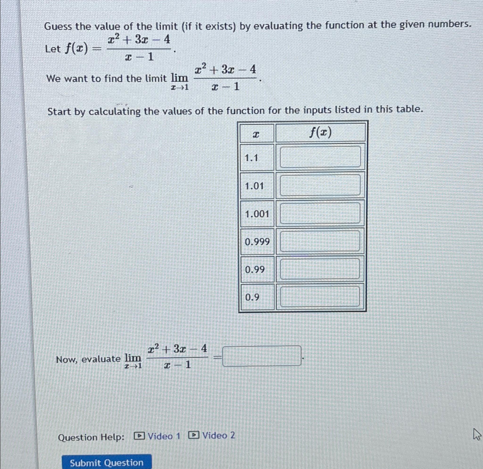 Solved Guess the value of the limit (if it exists) ﻿by | Chegg.com