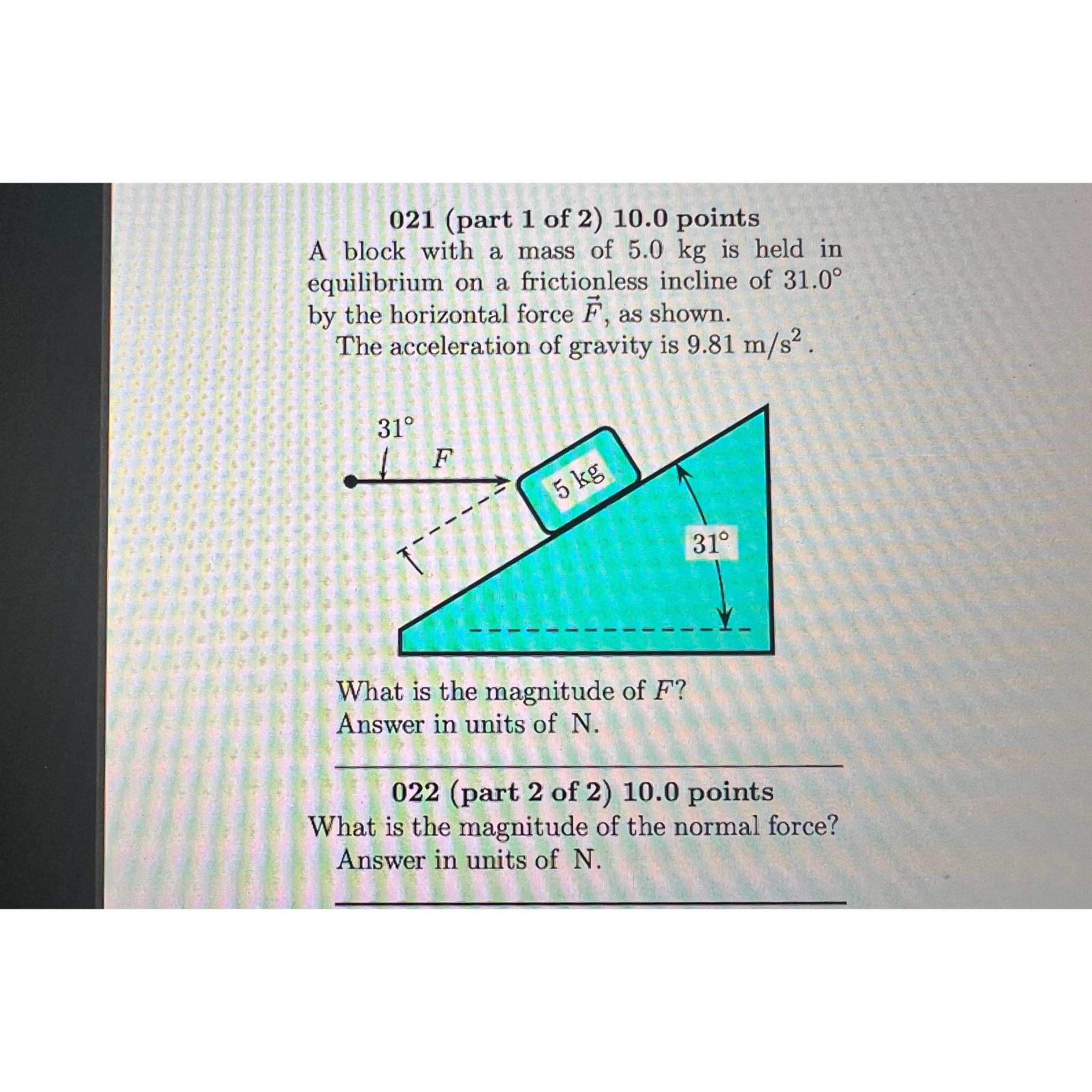 Solved 021 (part 1 ﻿of 2) 10.0 ﻿pointsA block with a mass of | Chegg.com