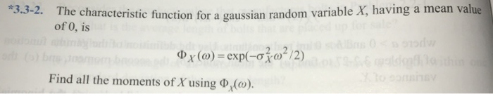 Solved *3.3-2. The characteristic function for a gaussian | Chegg.com