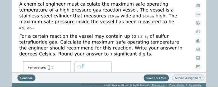 Solved A chemical engineer must calculate the maximum safe | Chegg.com