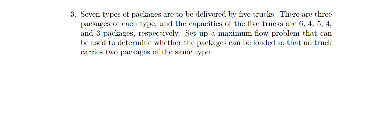 Solved Seven types of packages are to be delivered by five | Chegg.com