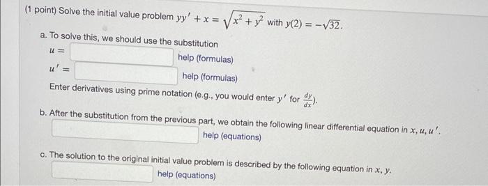 Solved (1 point) Solve the initial value problem yy′+x=x2+y2 | Chegg.com