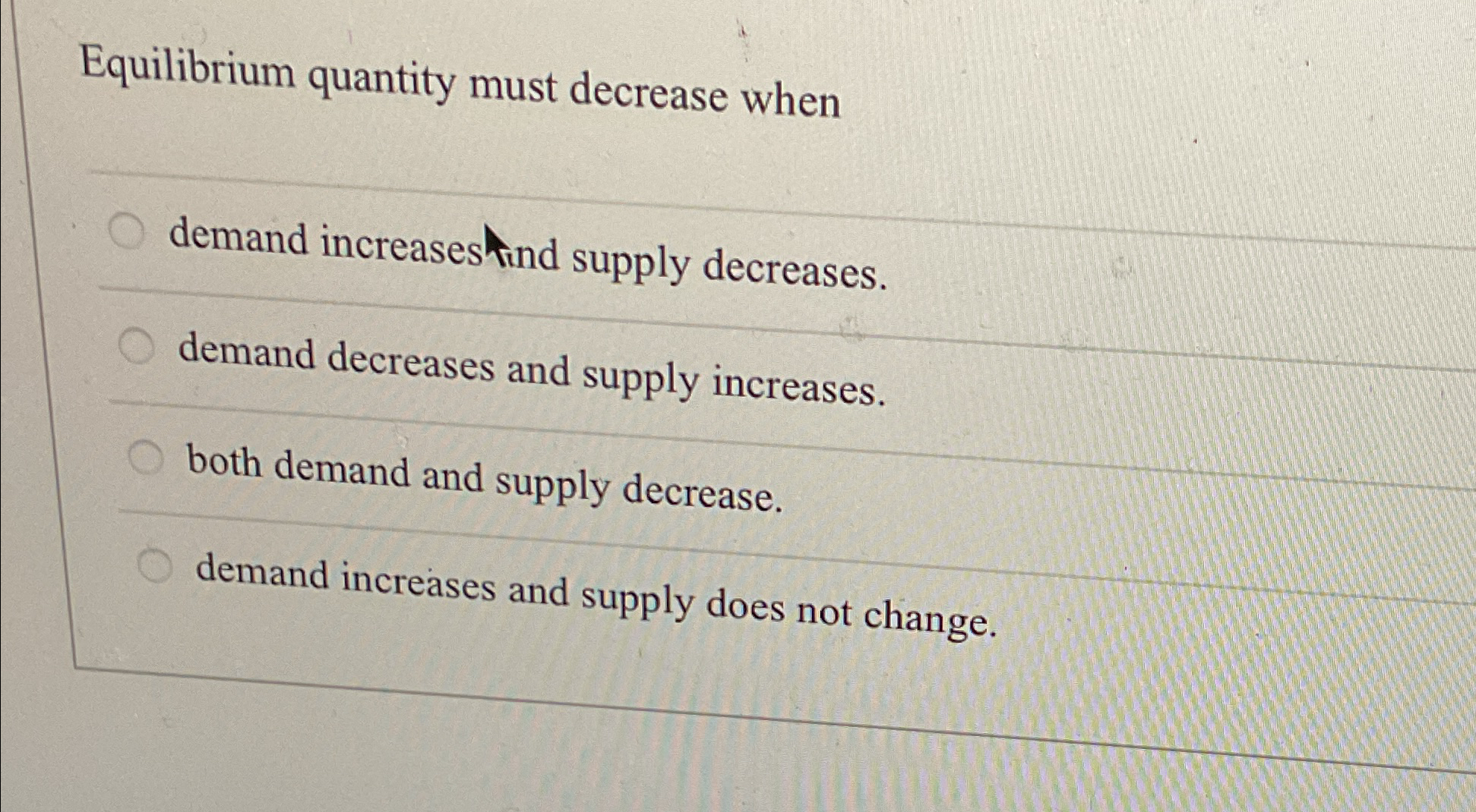 Solved Equilibrium quantity must decrease whendemand | Chegg.com