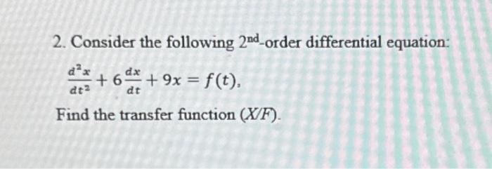Solved 2. Consider the following 2nd -order differential | Chegg.com