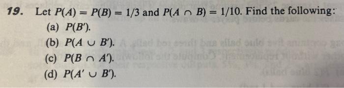 Solved 9. Let P(A)=P(B)=1/3 and P(A∩B)=1/10. Find the | Chegg.com