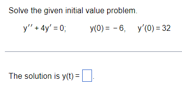 Solved Solve the given initial value | Chegg.com