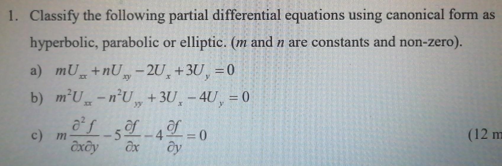 Solved 1. Classify the following partial differential | Chegg.com
