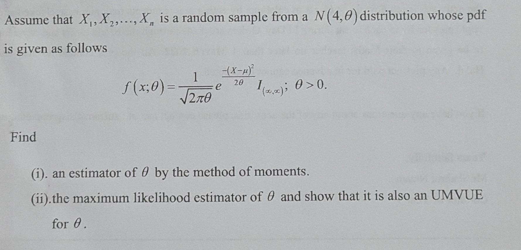 Solved Assume that X,, X2,..., X, is a random sample from a | Chegg.com