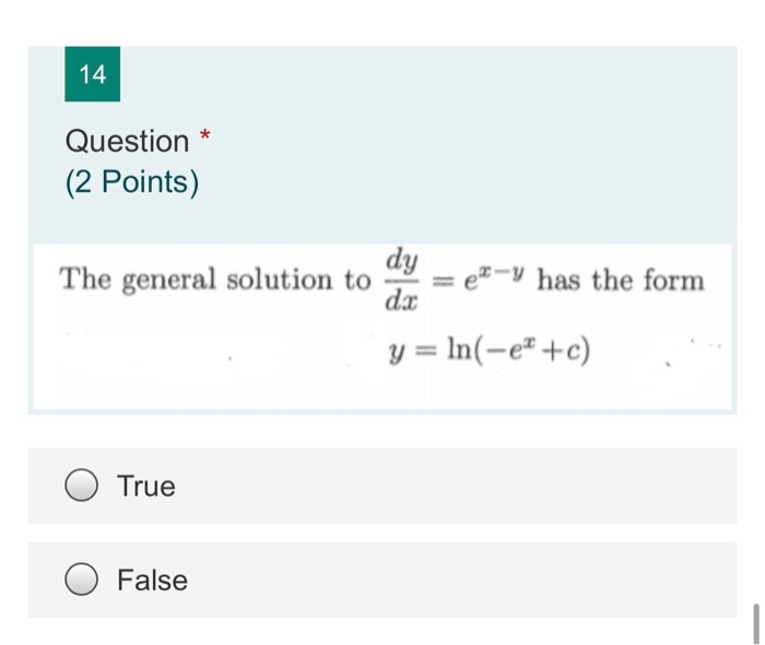 Solved 14 Question * (2 Points) dy The general solution to | Chegg.com Solved 14 Question * (2 Points) dy The general solution to | Chegg.com