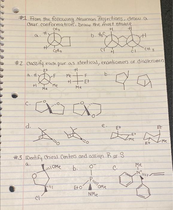 Solved \#1 From the following Newman Projections, draw a | Chegg.com