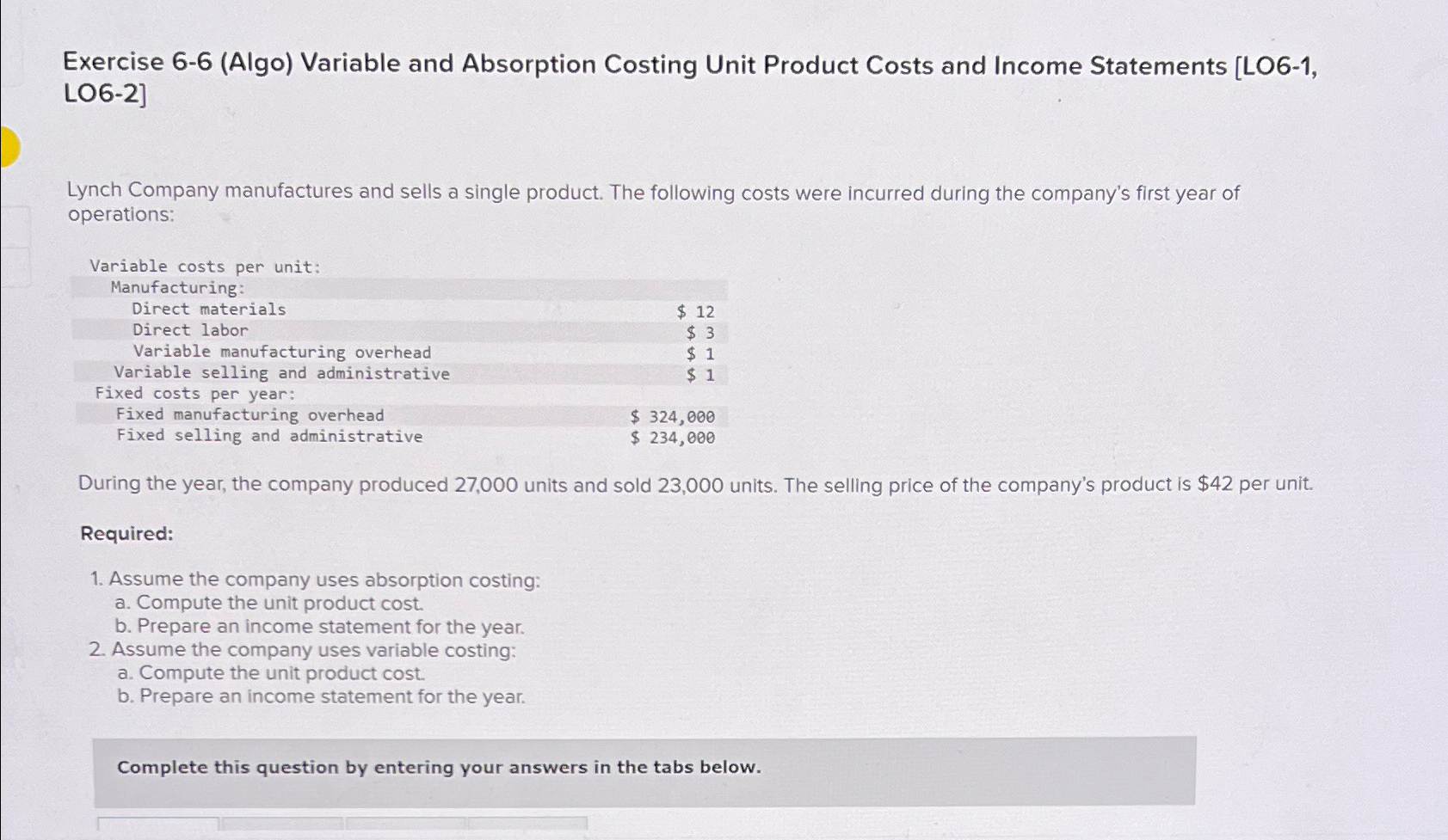 Solved Exercise 6-6 (Algo) ﻿Variable and Absorption Costing | Chegg.com