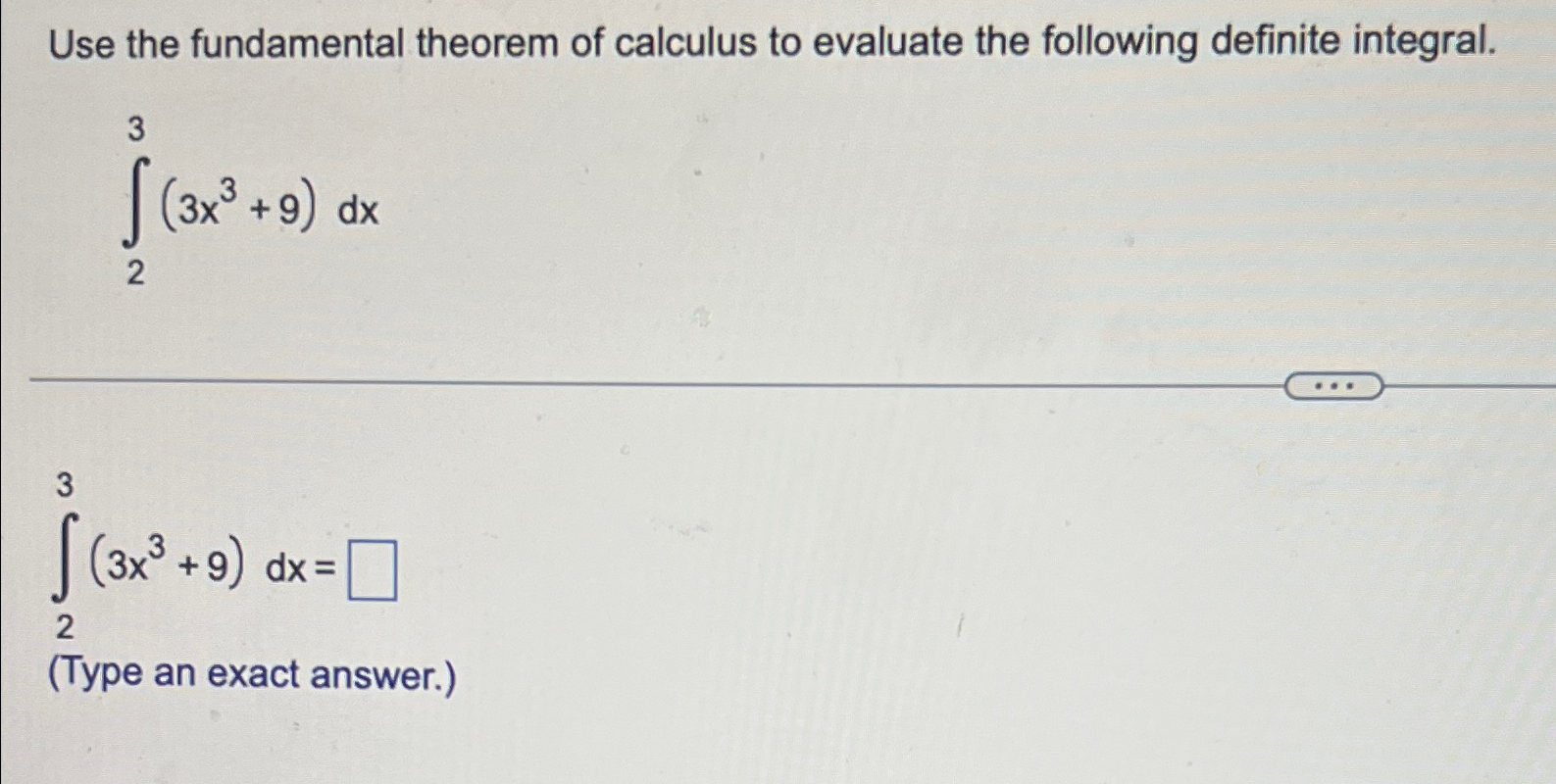 Solved Use the fundamental theorem of calculus to evaluate | Chegg.com
