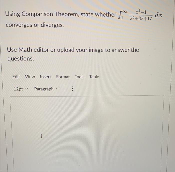 Solved Using Comparison Theorem, state whether | Chegg.com