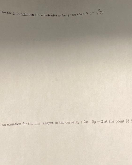 Solved Use the limit definition of the derivative to find | Chegg.com