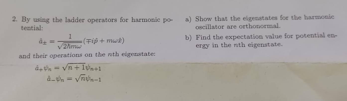 Solved 2. By using the ladder operators for harmonic | Chegg.com