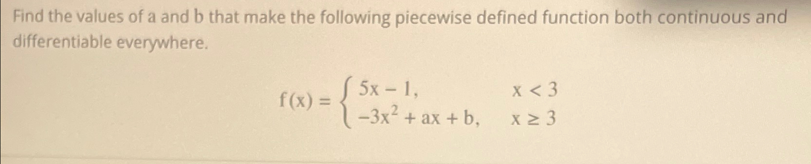 Solved Find the values of a and b ﻿that make the following | Chegg.com