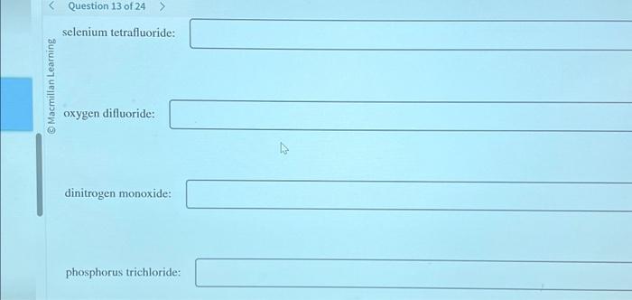 Solved Question 13 of 24 selenium tetrafluoride: EC bo | Chegg.com