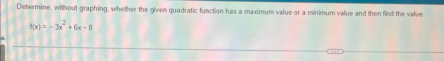 Solved Determine, without graphing, whether the given | Chegg.com