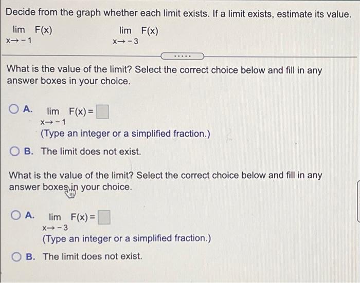 Solved Decide from the graph whether each limit exists. If a | Chegg.com