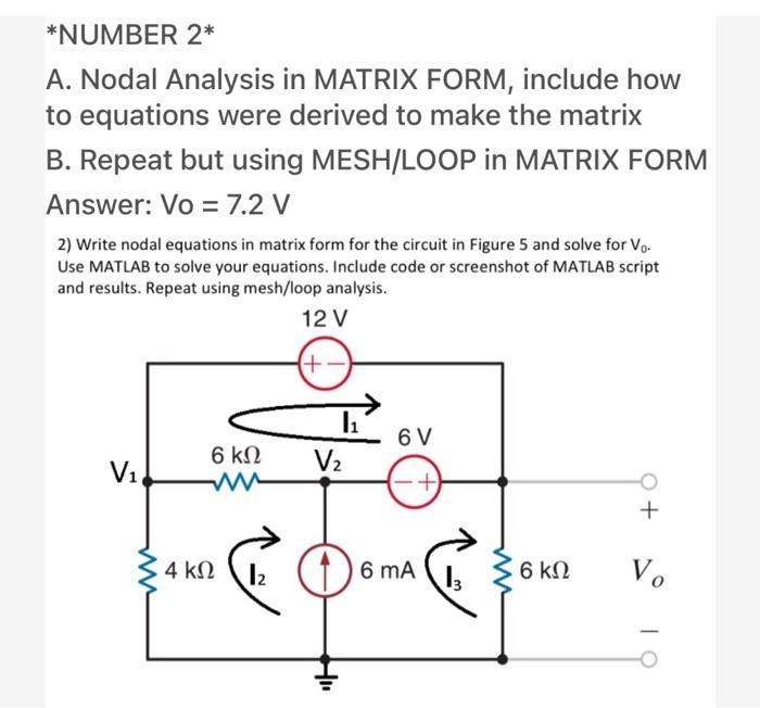 Solved *NUMBER 2* A. Nodal Analysis in MATRIX FORM, include | Chegg.com