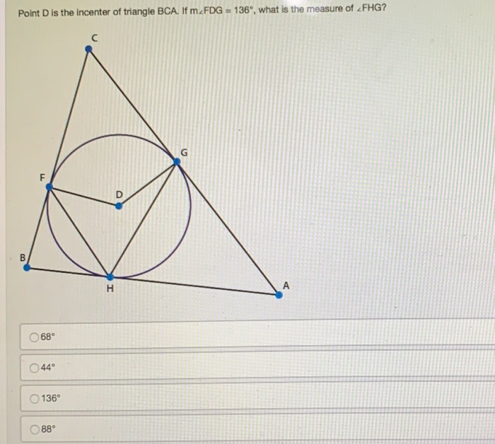 Solved Point D is the incenter of triangle BCA. If m¿FDG = | Chegg.com