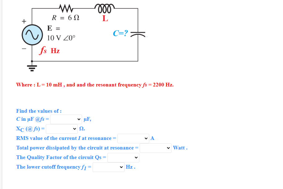 Solved Where : L=10mH, ﻿and and the resonant frequency | Chegg.com