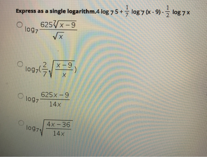 Solved Express as a single logarithm.4 log 75+ log 7(x - 9) | Chegg.com