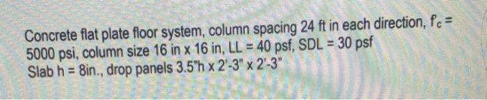Solved Concrete flat plate floor system, column spacing 24 | Chegg.com