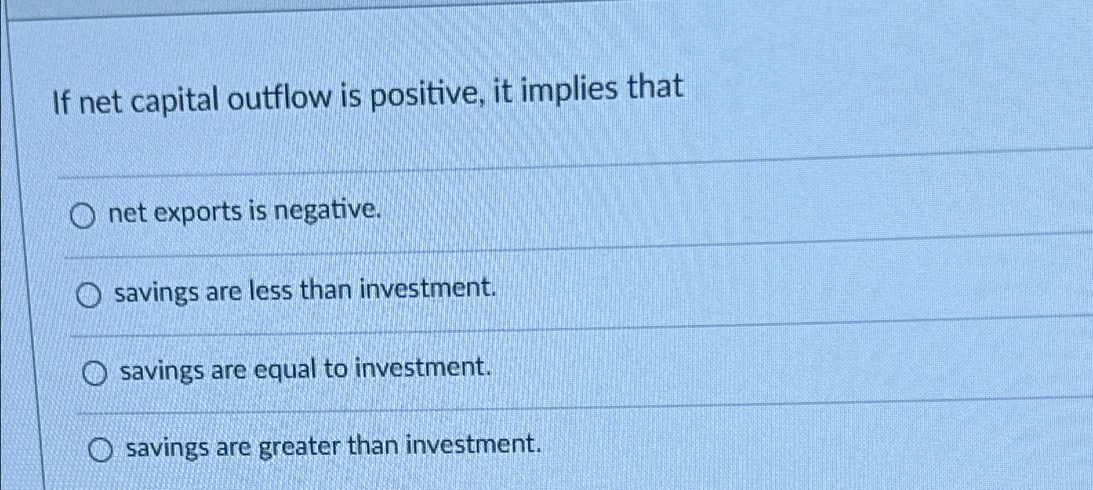Solved If net capital outflow is positive, it implies | Chegg.com