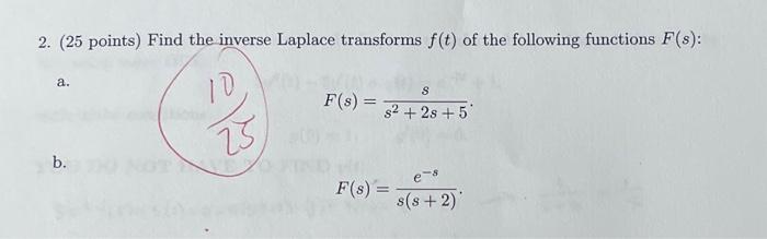 Solved 2. (25 points) Find the inverse Laplace transforms | Chegg.com