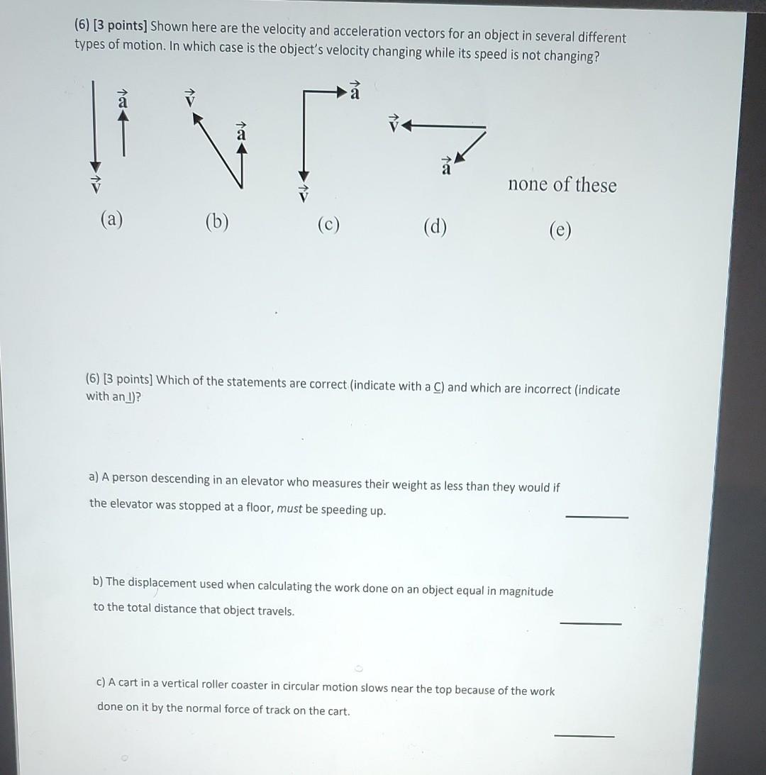 Solved (6) [ 3 points] Shown here are the velocity and | Chegg.com