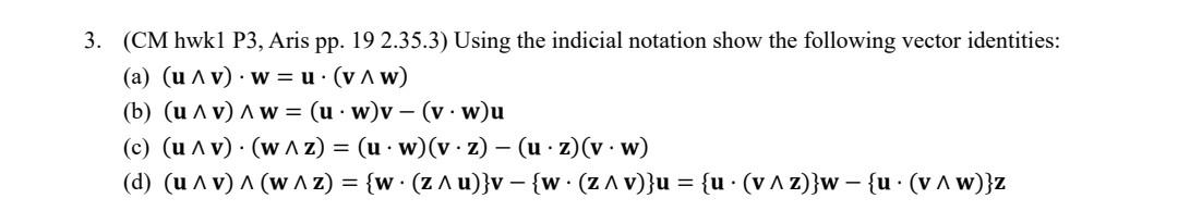 Solved (CM hwk1 P3, Aris pp. 19 2.35.3) Using the indicial | Chegg.com