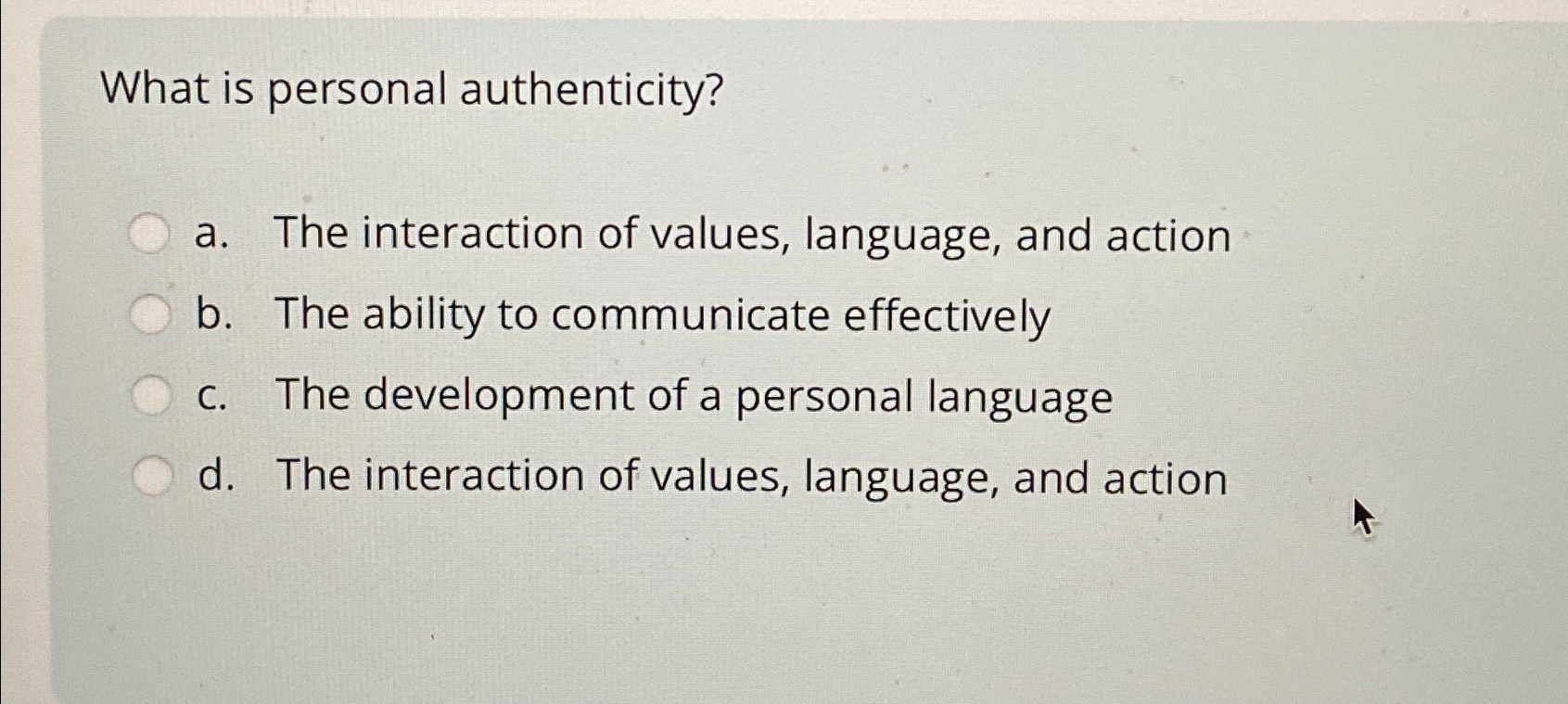 Solved What is personal authenticity?a. ﻿The interaction of | Chegg.com