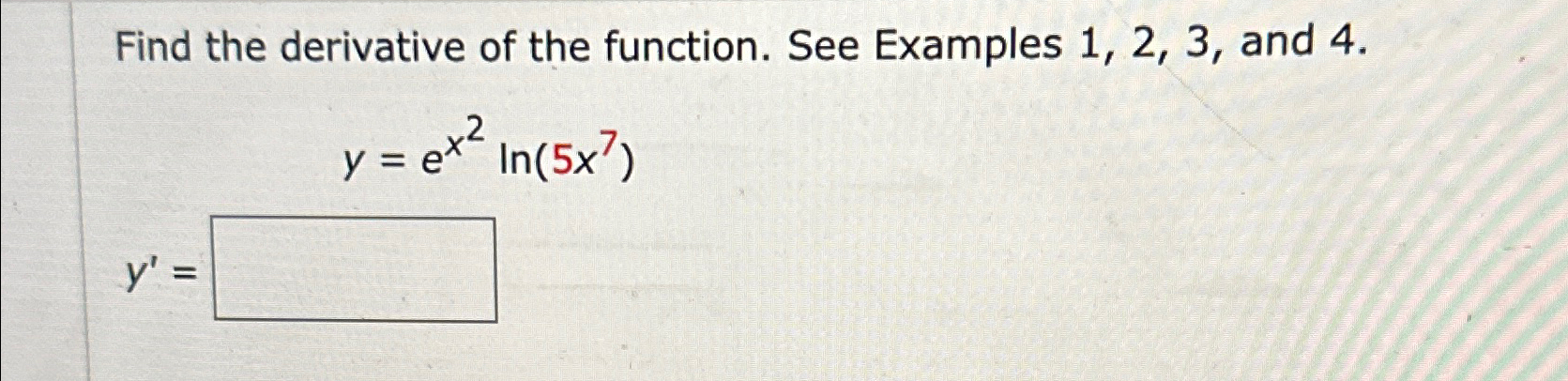 Solved Find the derivative of the function. y=ex2ln(5x7)y'= | Chegg.com
